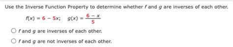 solved use the inverse function property to determine