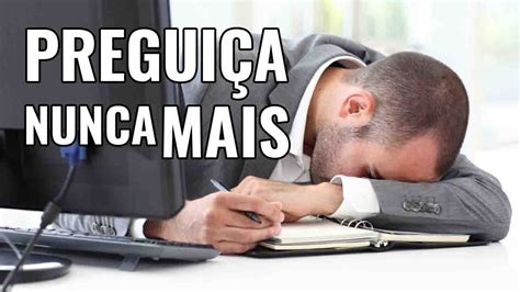 Como vencer a Preguiça YouTube