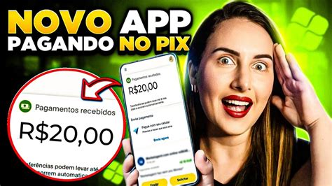 SAQUE R 5 A R 30 NO PIX NOVO APP PRA GANHAR DINHEIRO RÁPIDO TAREFAS NO PIX EM 2024