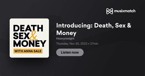 Introducing Death Sex And Money Transcript Heavyweight