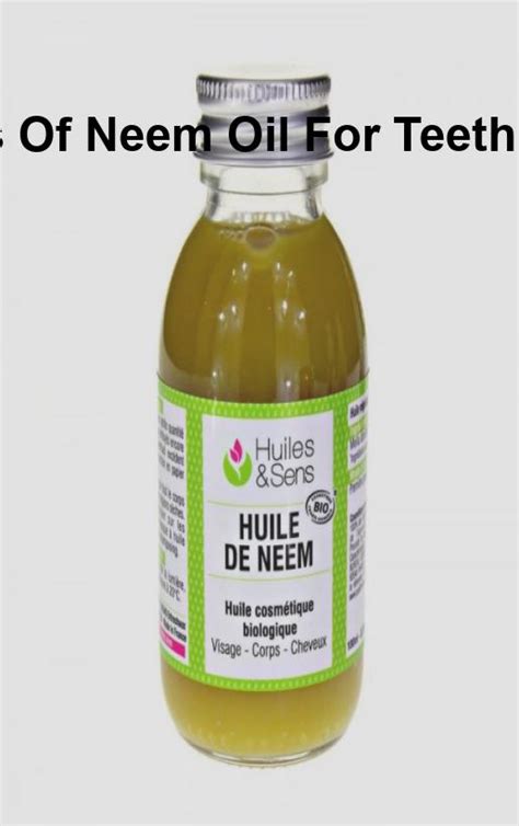 Benefits Of Neem Oil For Teeth And Gums Benefits Of Neem Oil For Teeth