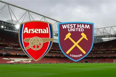 Prediksi Skor Head To Head Dan Susunan Pemain Arsenal Vs West Ham Di