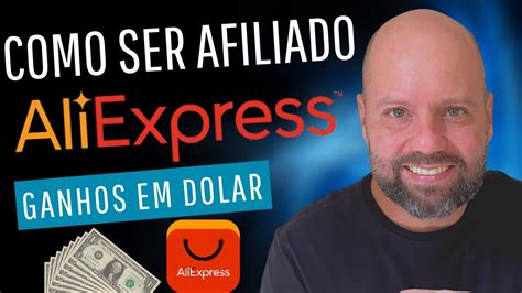 COMO SER AFILIADO ALIEXPRESS Aprenda Se Cadastrar Como Afiliado