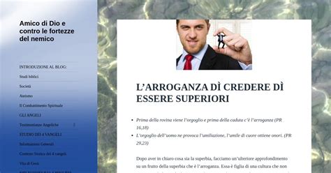 LARROGANZA DÌ CREDERE DÌ ESSERE SUPERIORI Amico di Dio e contro le