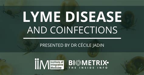 Lyme Disease And Coinfections Learn At The Institute Of Integrative