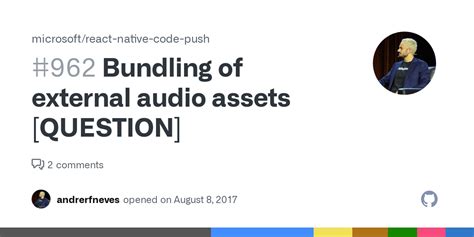 Bundling Of External Audio Assets Question · Issue 962 · Microsoft