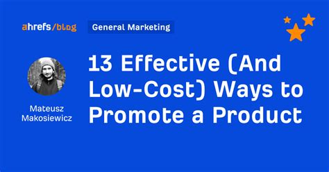 13 Effective And Low Cost Ways To Promote A Product
