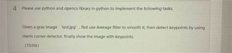 4 please use python and opencv library in python to implement the