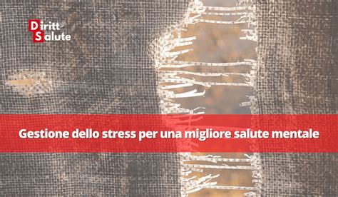 Gestione Dello Stress Per Migliorare Salute Mentale