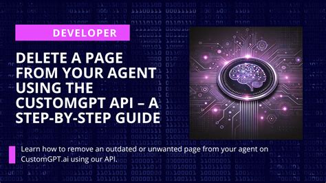 Delete A Page From Your Agent Using The Customgpts Rag Api A Step By