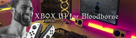 Xbox And Switch Ui For Bloodborne At Bloodborne Nexus Mods And