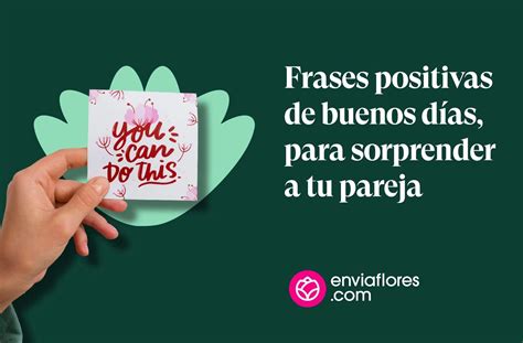 34 Frases positivas de buenos días para sorprender a tu pareja