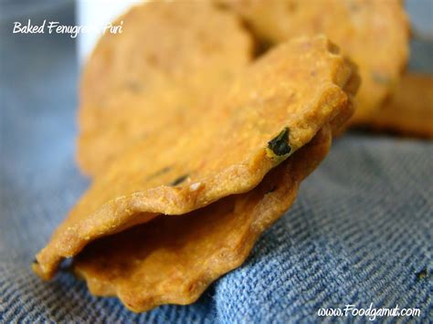 Baked Methi Fenugreek Puri