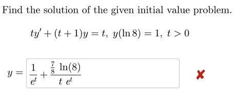 Solved Find The Solution Of The Given Initial Value Problem Chegg Com