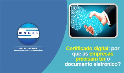 Certificado Digital Por Que As Empresas Precisam Ter