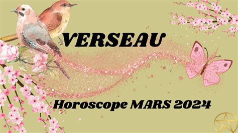 Verseau ♒️ Horoscope Général Mars 2024 Youtube