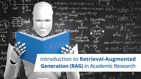Introduction To Retrieval Augmented Generation Rag In Academic Research