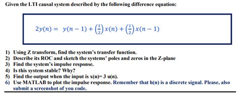 Solved Given The LTI Causal System Described By The Chegg