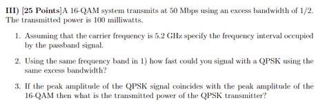 Solved 16 Qam System Transmits At 50 Mbps Using An Excess