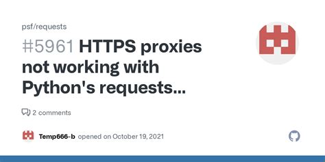 proxies not working with python s requests module · issue 5961