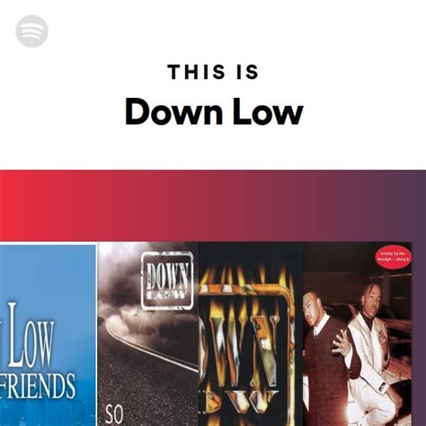 This Is Down Low - playlist by Spotify | Spotify