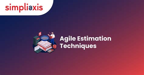 Master Agile Scrum Estimation Techniques For Project Precision