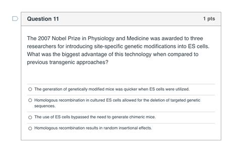 Solved Question 11 1 Pts The 2007 Nobel Prize In Physiology