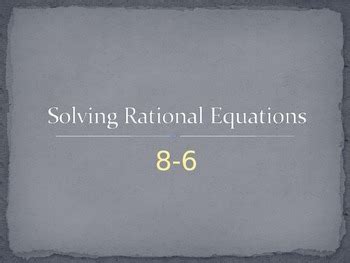 Solving Rational Equations By The World Of Algebra TPT
