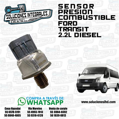 Sensor Presion Combustible Ford Transit 22l Diesel Soluciones Ihd