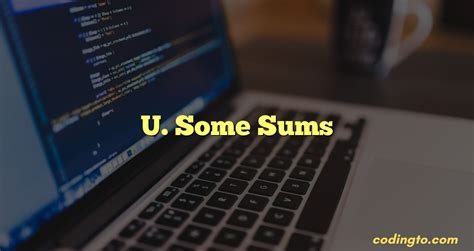 u some sums codeforces problem solution in c