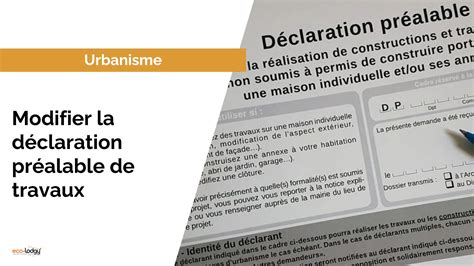 Modifier Une Déclaration Préalable De Travaux Eco Lodgy