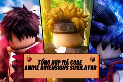 Code Anime Dimensions Simulator Mới Nhất Update 062025