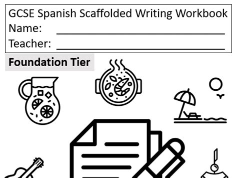 Foundation Tier Scaffolded Writing Workbook Gcse Spanish Teaching Resources