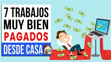 7 Trabajos Bien Pagados Que Puedes Hacer Desde Casa En 2024 Youtube