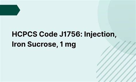 Hcpcs Code J1756 Injection Iron Sucrose 1 Mg