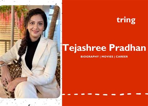 Tejashree Pradhan Biography Movie Age Career