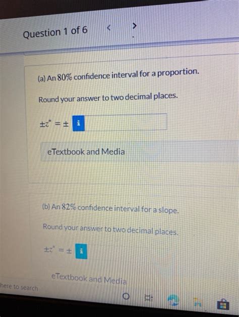 Solved Question 1 Of 6 A An 80 Confidence Interval For A