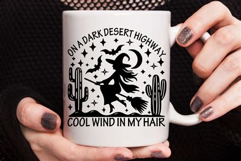 On A Dark Desert Highway Cool Wind In My Hair Svg Halloween Witch Svg