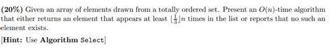 Solved Given An Array Of Elements Drawn From A Totally Chegg