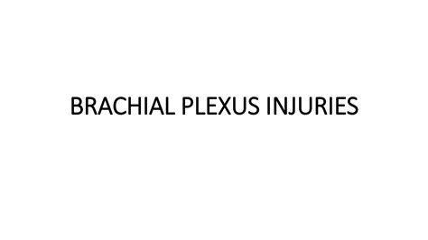 Brachial Plexus Injuries Pptx