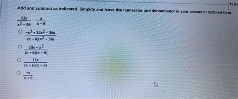 Solved Add And Subtract As Indicated Simplify And Leave The