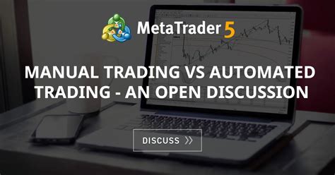 Manual Trading Vs Automated Trading An Open Discussion Best Expert
