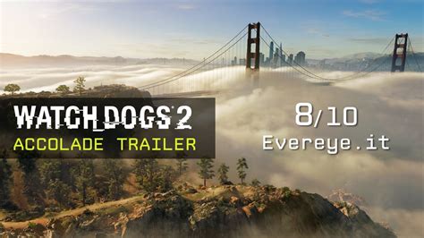 Watch Dogs 2 Accolade Trailer It Youtube