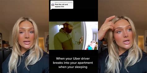 Woman Says Uber Driver Broke Into Her Apartment After Dropping Her Off