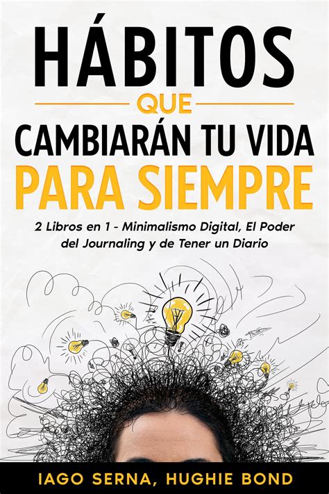 Hábitos Que Cambiarán Tu Vida Para Siempre Ebook By Iago Serna Epub