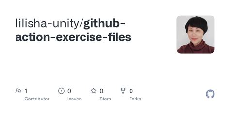 GitHub Lilisha Unity Github Action Exercise Files