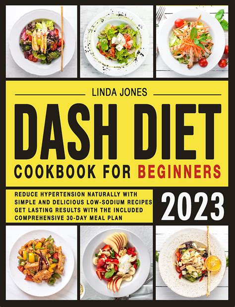 Dash Diet Cookbook For Beginners Reduce Hypertension Naturally With