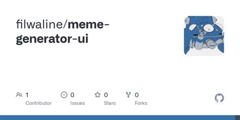 GitHub Filwaline Meme Generator Ui