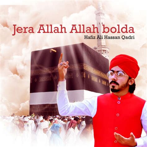 Jera Allah Allah Bolda Hafiz Ali Hassan Qadri Qobuz