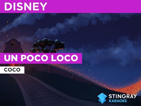 Prime Video Un Poco Loco In The Style Of Coco
